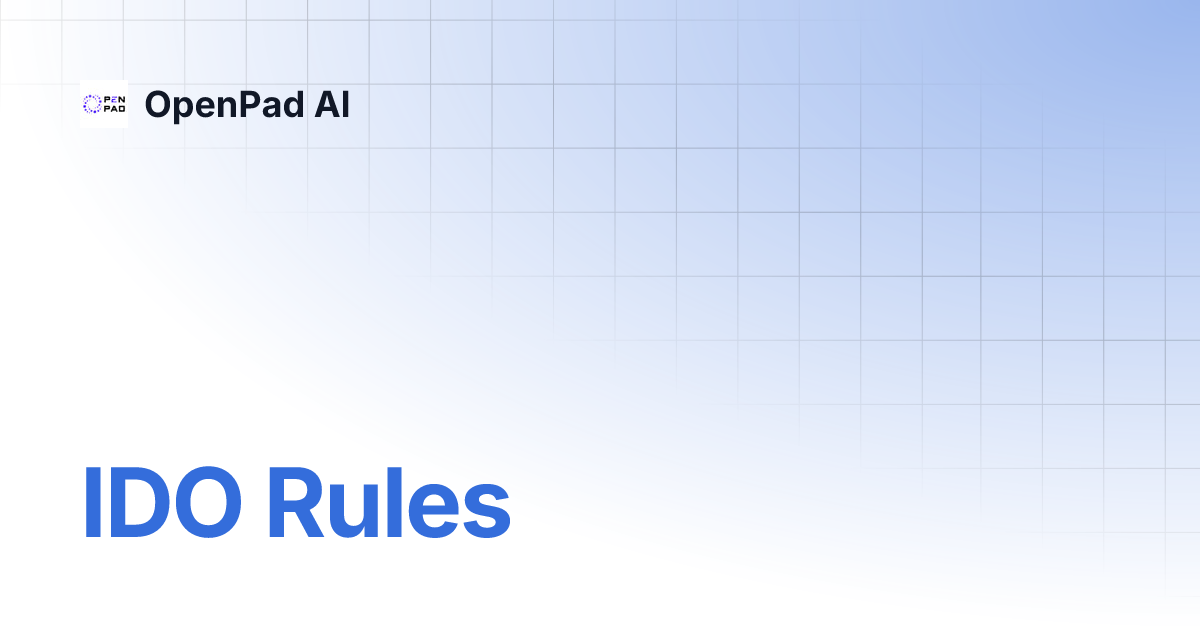 IDO Rules | OpenPad AI