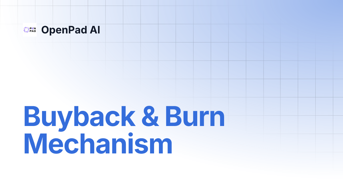 Buyback & Burn Mechanism | OpenPad AI